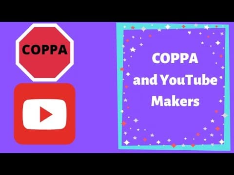 COPPA & What It Means For Creative Makers - Hard Working Mom