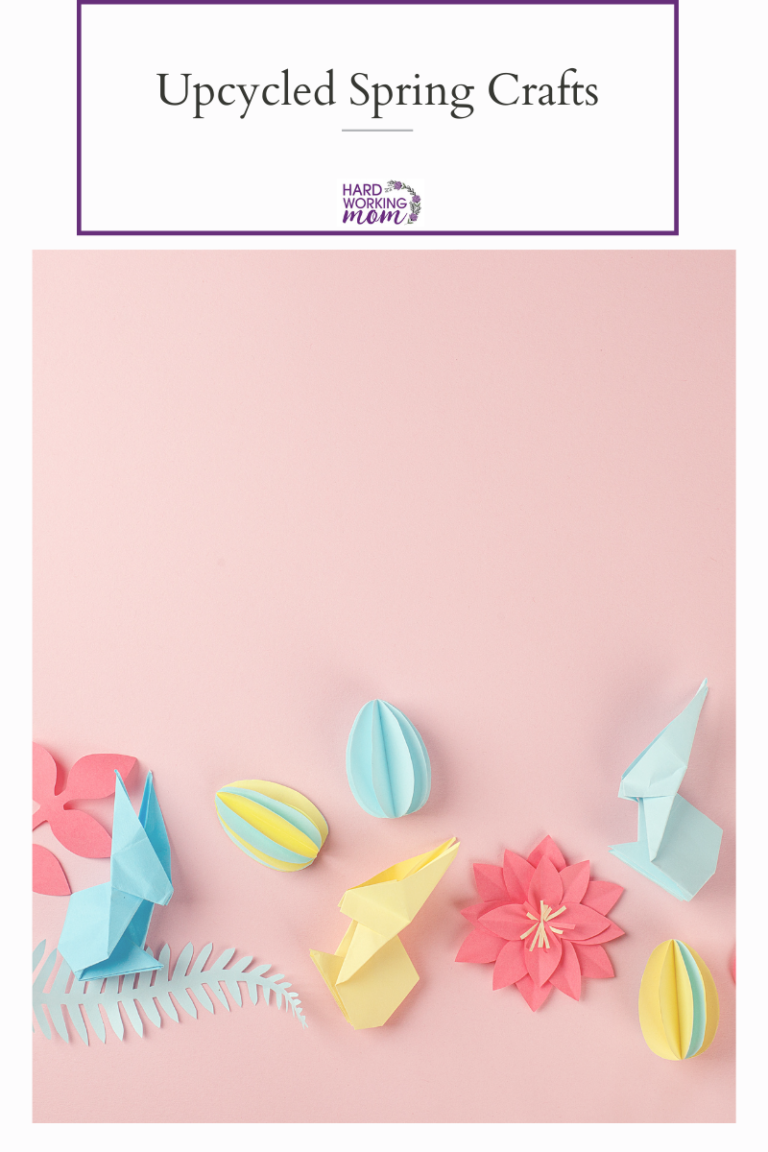 Upcycled Spring Crafts - Hard Working Mom