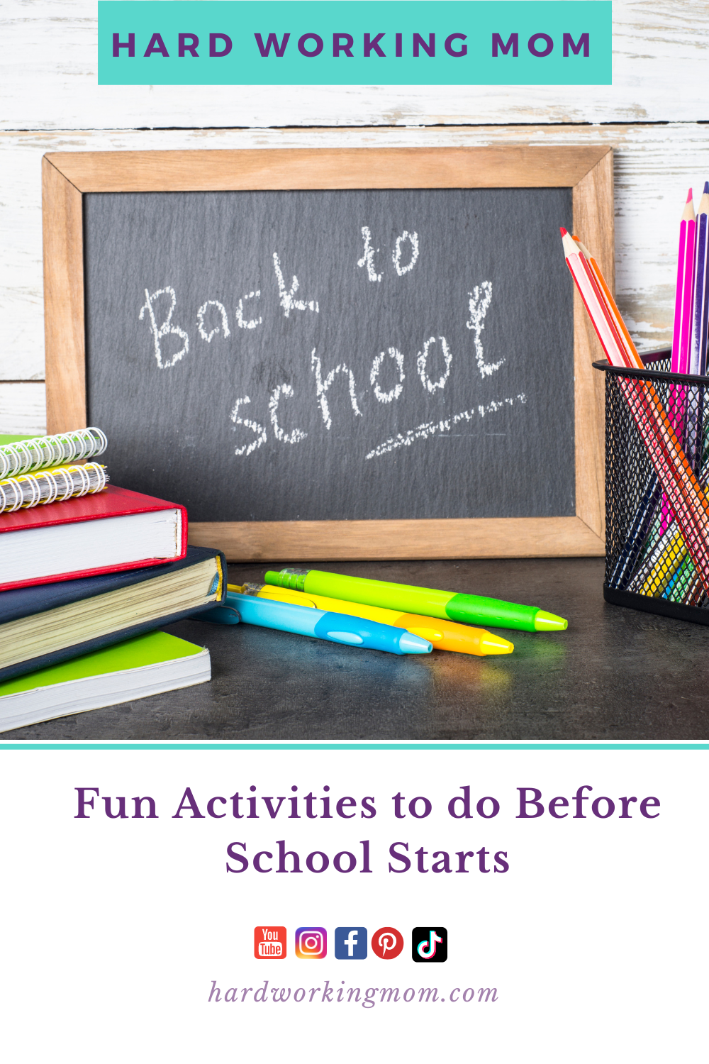 Fun Activities to do Before School Starts by Hard Working Mom