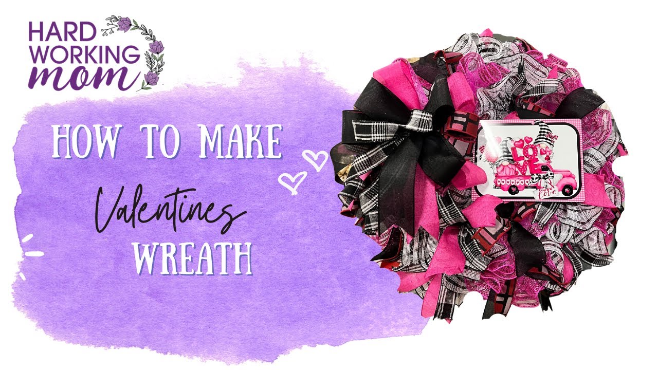 Pink and Black Valentine’s Wreath Tutorial - Hard Working Mom